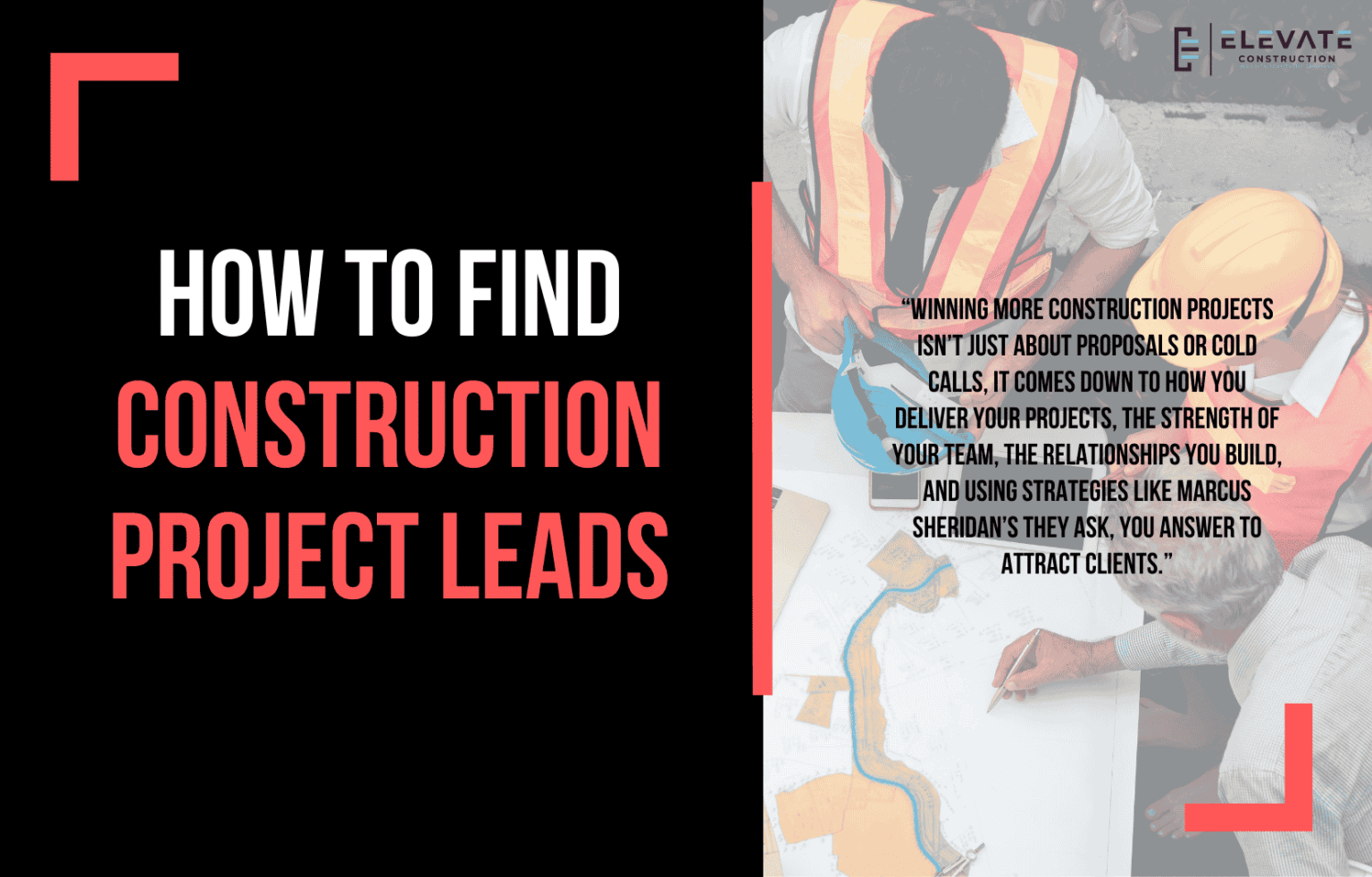 How To Find Construction Project Leads - Elevate Constructionist