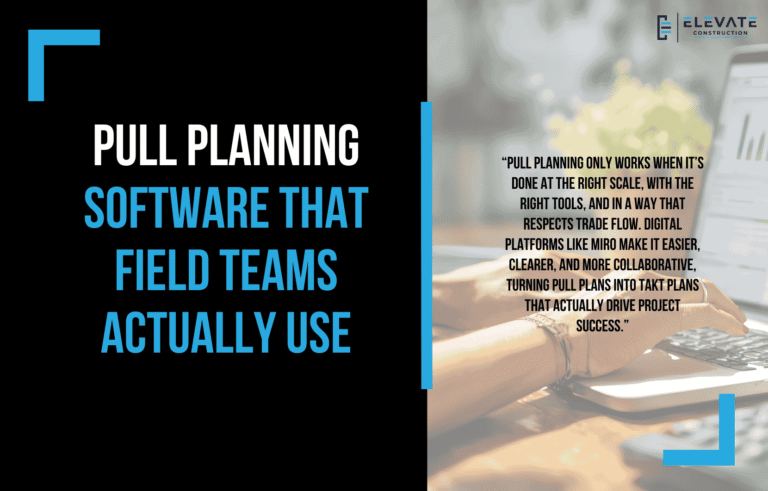 Pull Planning Software That Field Teams Actually Use - Elevate ...