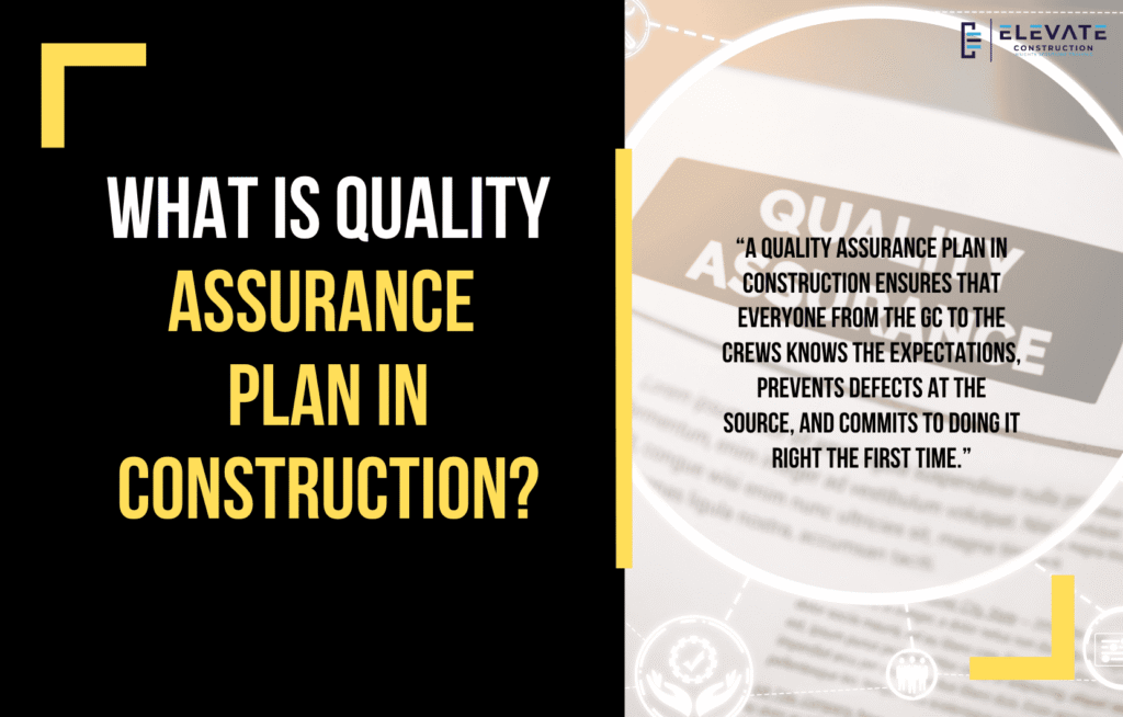 What Is Quality Assurance Plan In Construction? - Elevate Constructionist