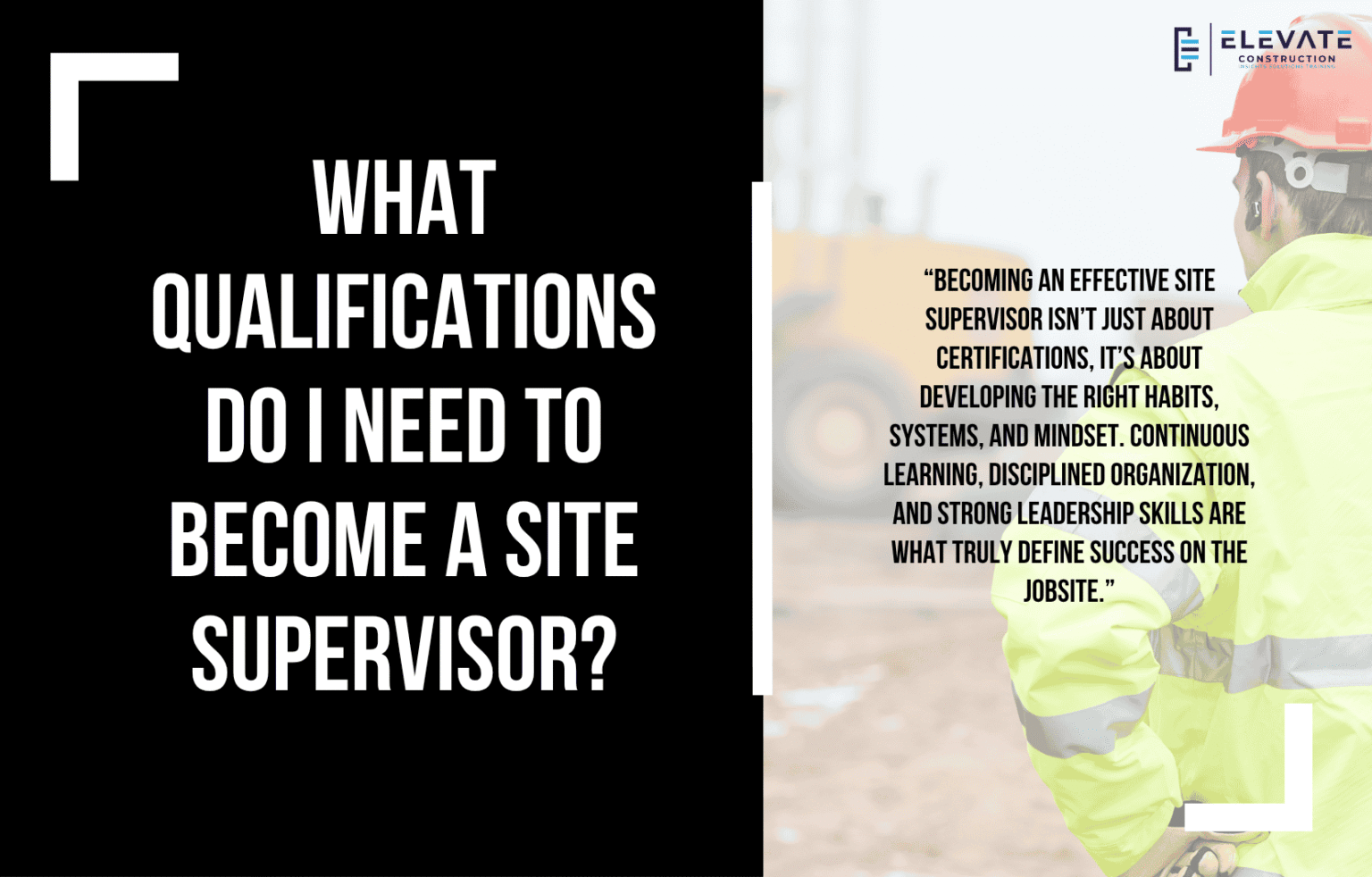 What Qualifications Do I Need To Become A Site Supervisor? - Elevate ...