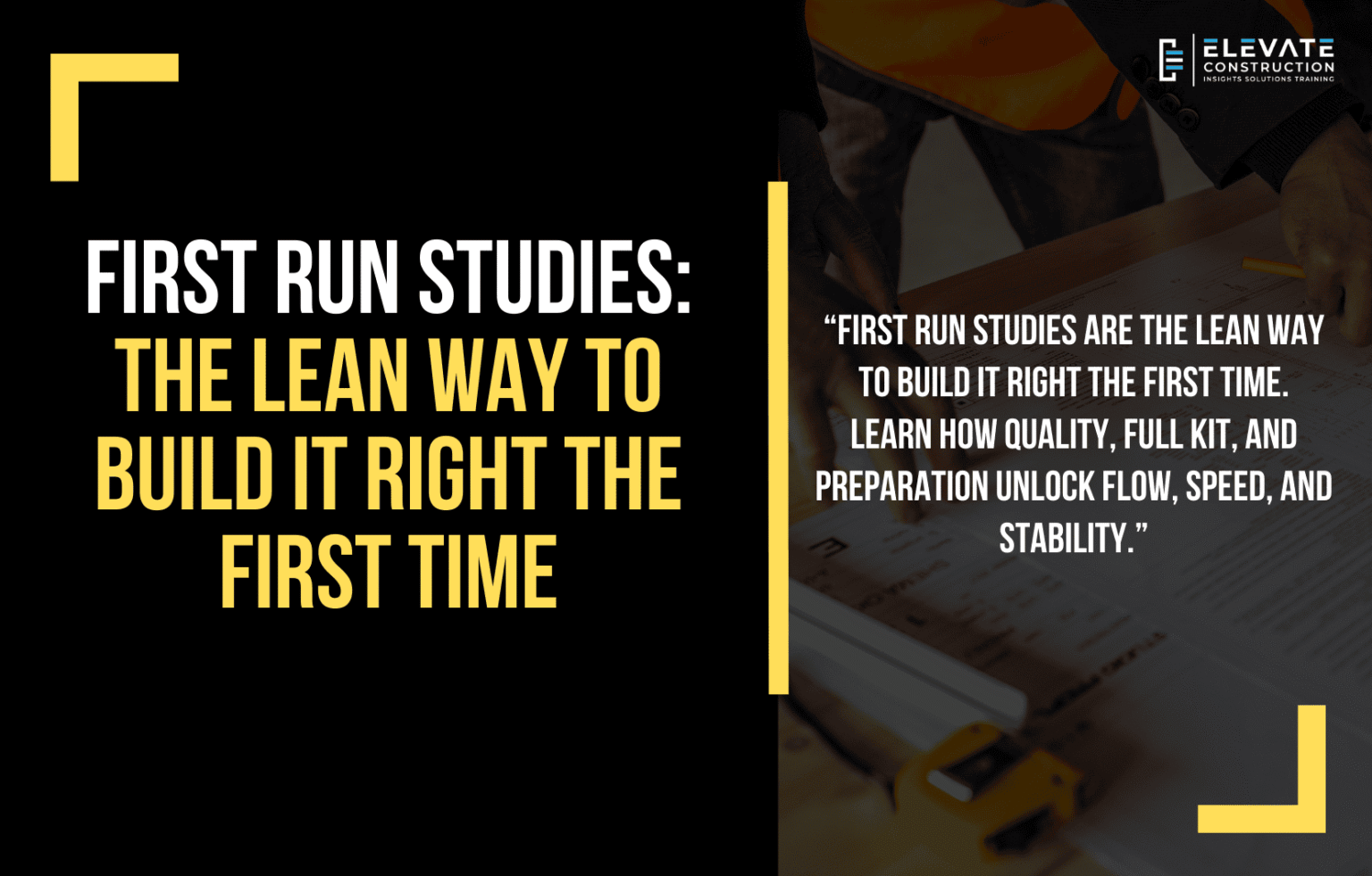 First Run Studies Explained: The Lean Way to Build It Right - Elevate ...