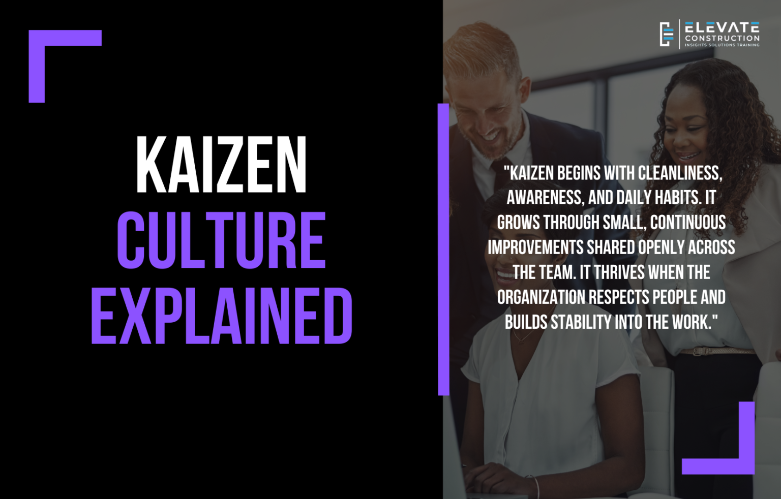 Kaizen Culture Explained: What “Continuous Improvement” Really Means - Elevate Constructionist