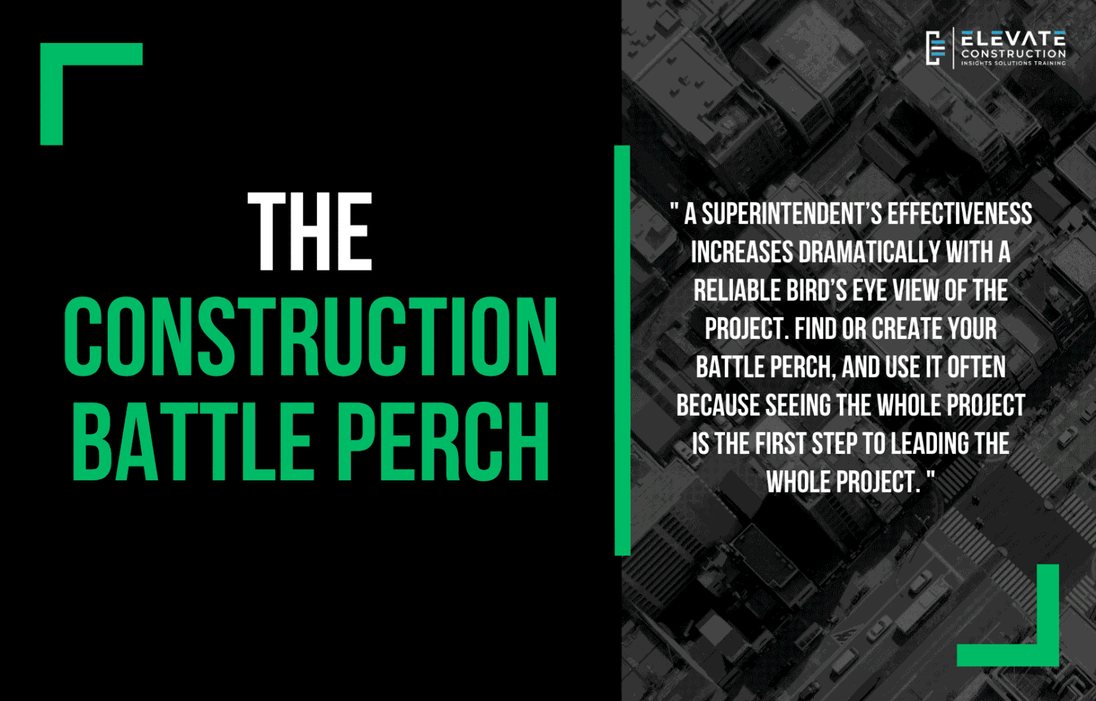 The Construction Battle Perch - Elevate Constructionist