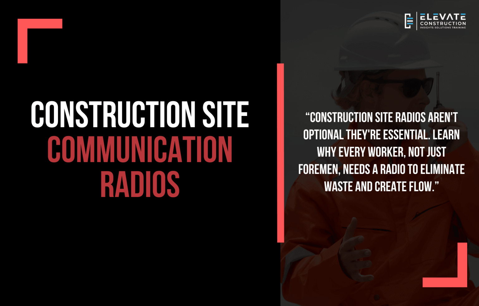 Construction Site Communication Radios - Elevate Constructionist