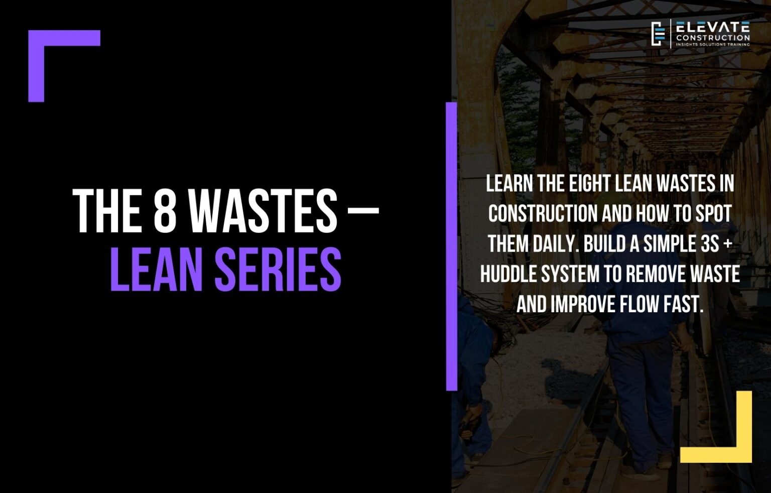 The 8 Wastes – Lean Series - Elevate Constructionist