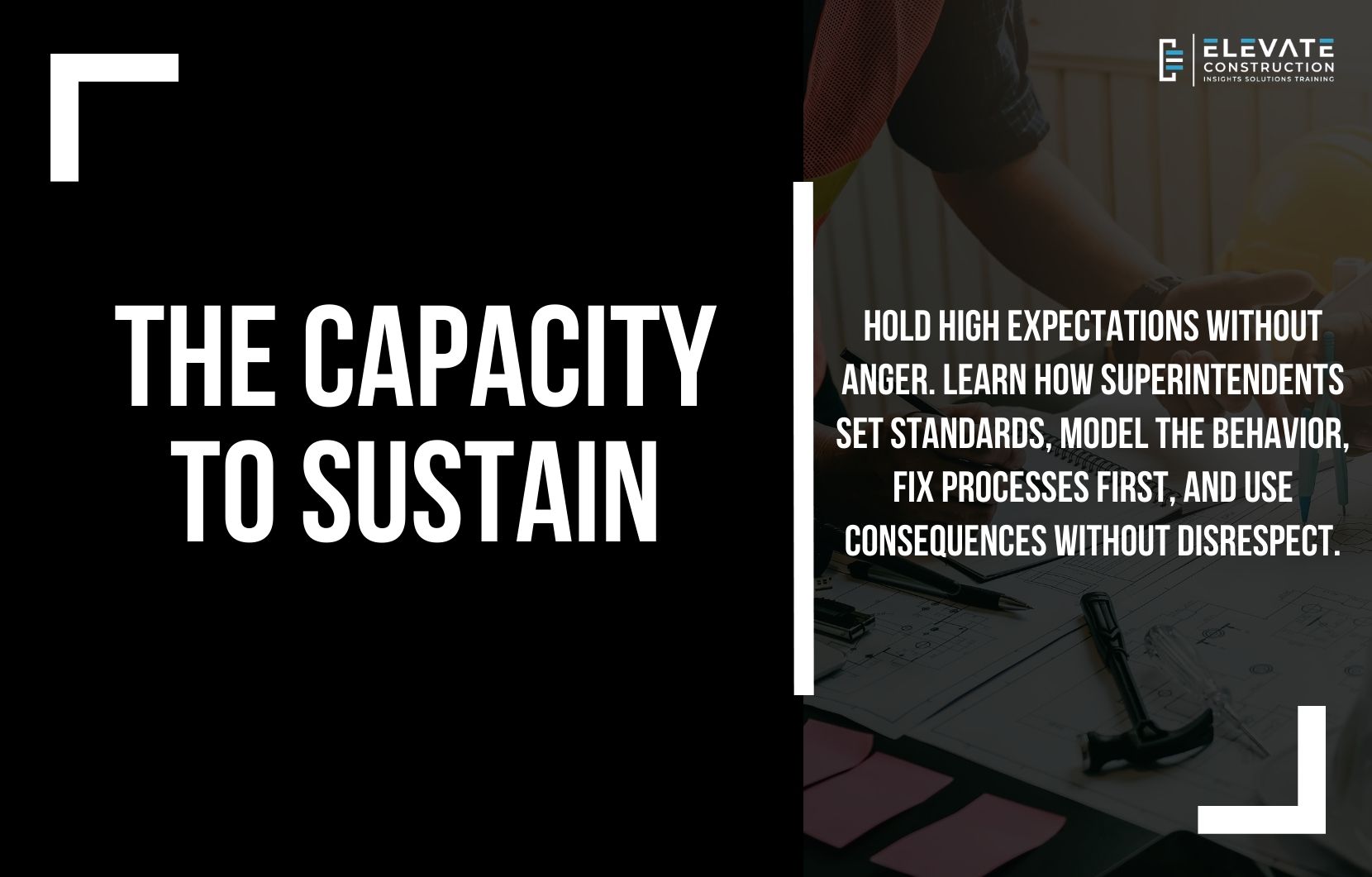 The Capacity to Sustain - Elevate Constructionist