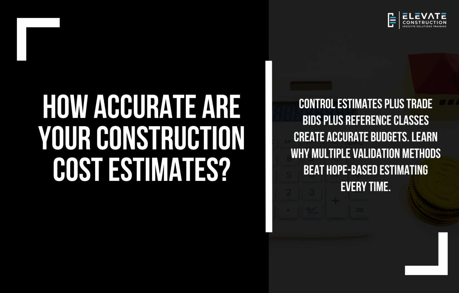 How Accurate Are Your Construction Cost Estimates? - Elevate ...