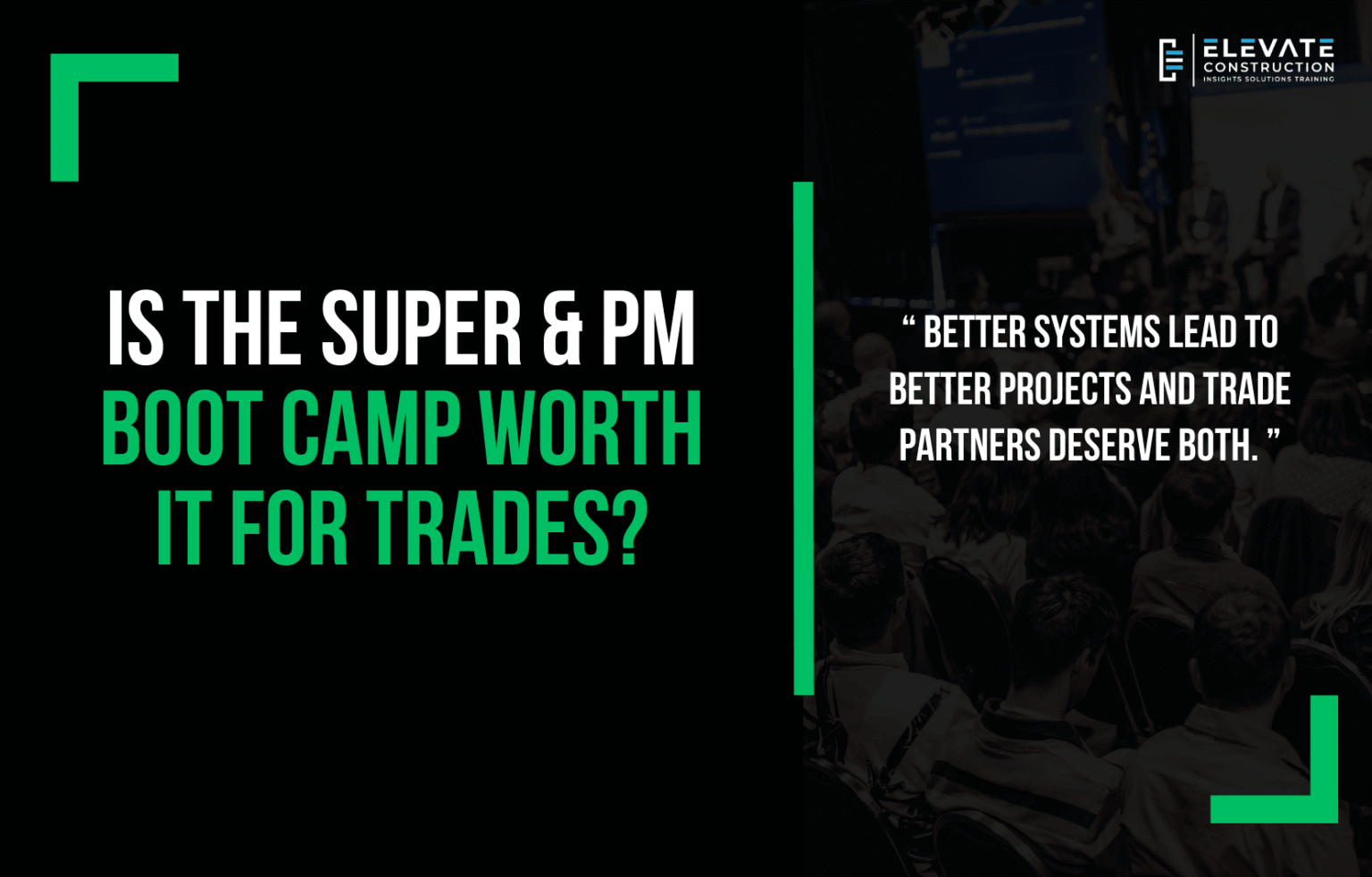 Is the Super & PM Boot Camp Worth It for Trades? - Elevate Constructionist