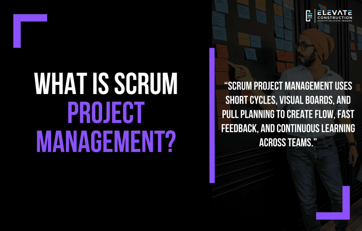 What Is Scrum Project Management? - Elevate Constructionist
