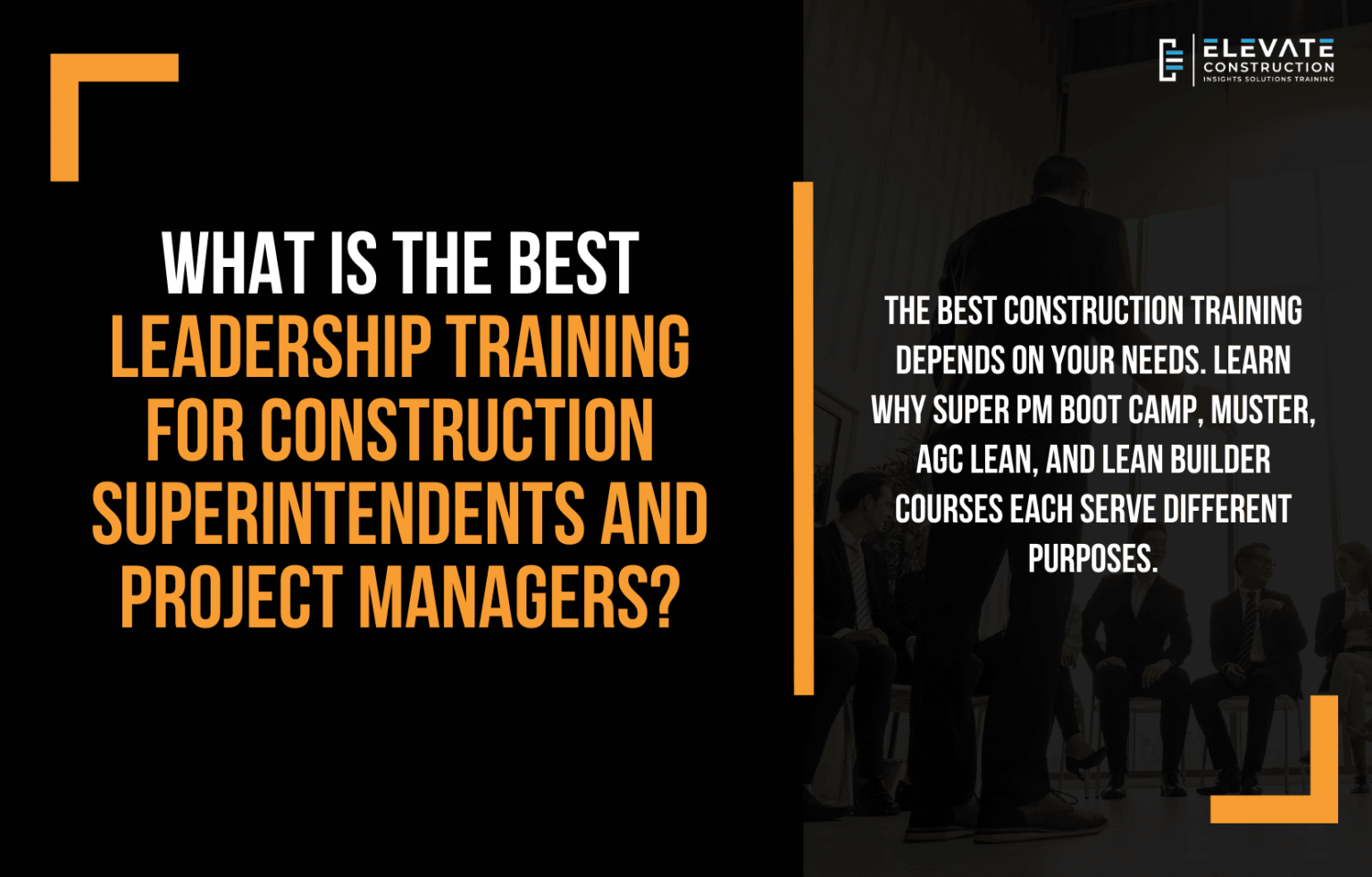 What Is The Best Leadership Training For Construction Superintendents ...