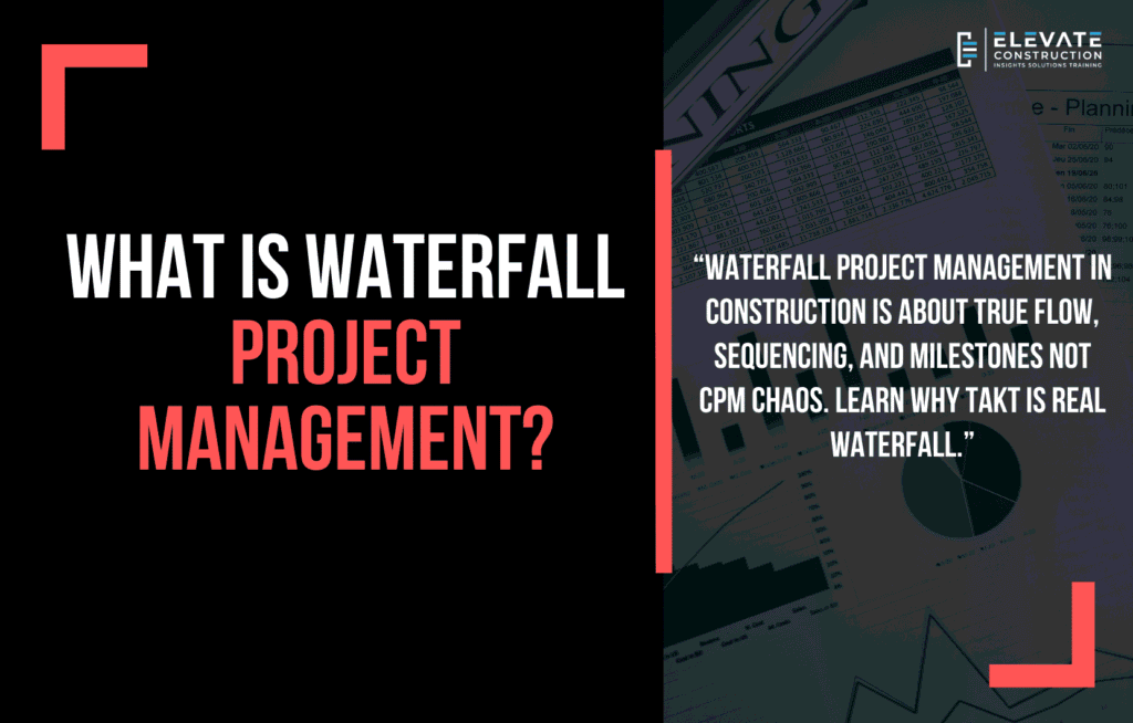 What Is Waterfall Project Management? - Elevate Constructionist