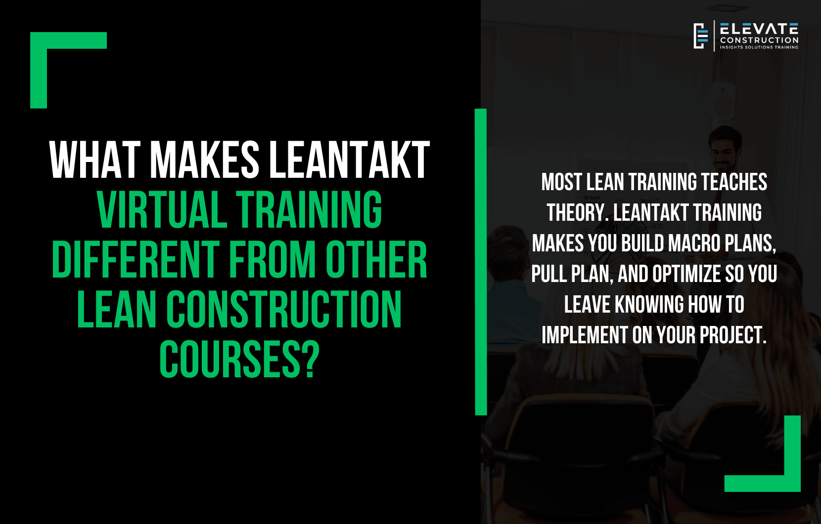 What Makes LeanTakt Virtual Training Different From Other Lean Construction Courses? - Elevate ...