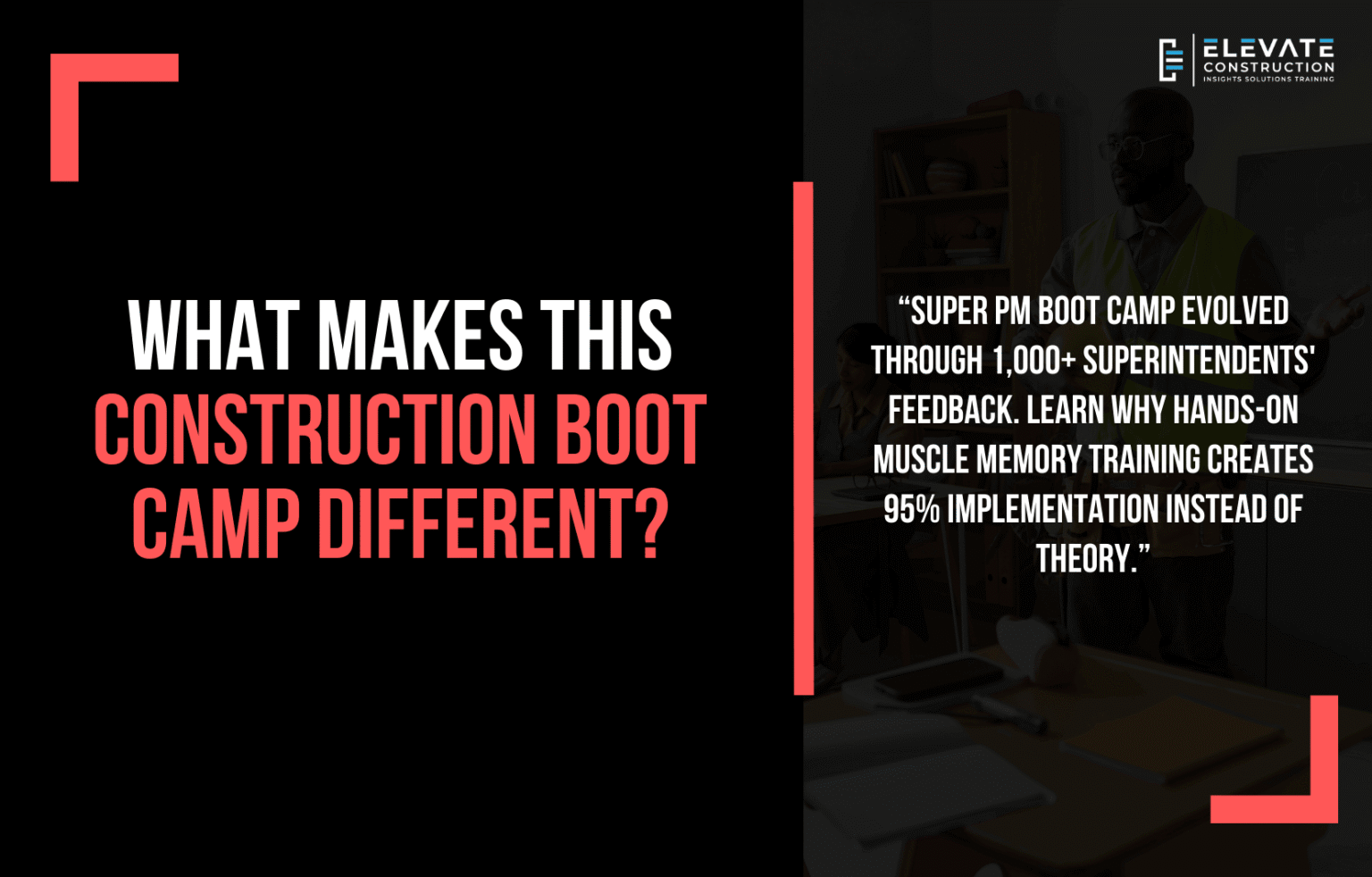 What Makes This Construction Boot Camp Different? - Elevate Constructionist