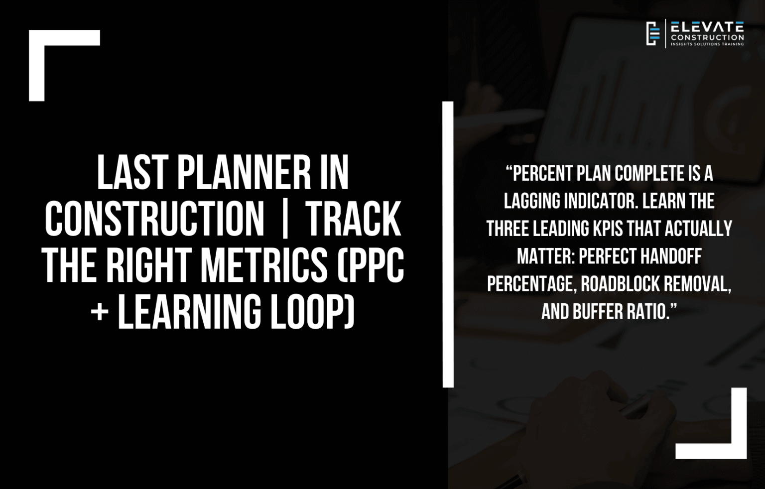 Last Planner in Construction | Track the Right Metrics (PPC + Learning ...