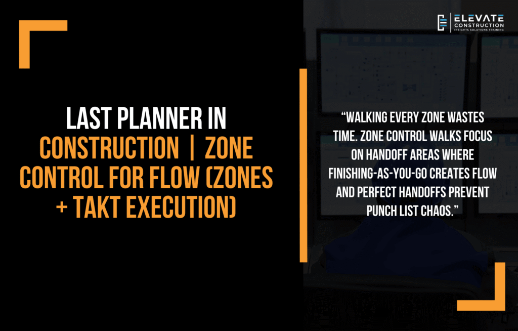 Last Planner in Construction | Zone Control for Flow (Zones + Takt ...