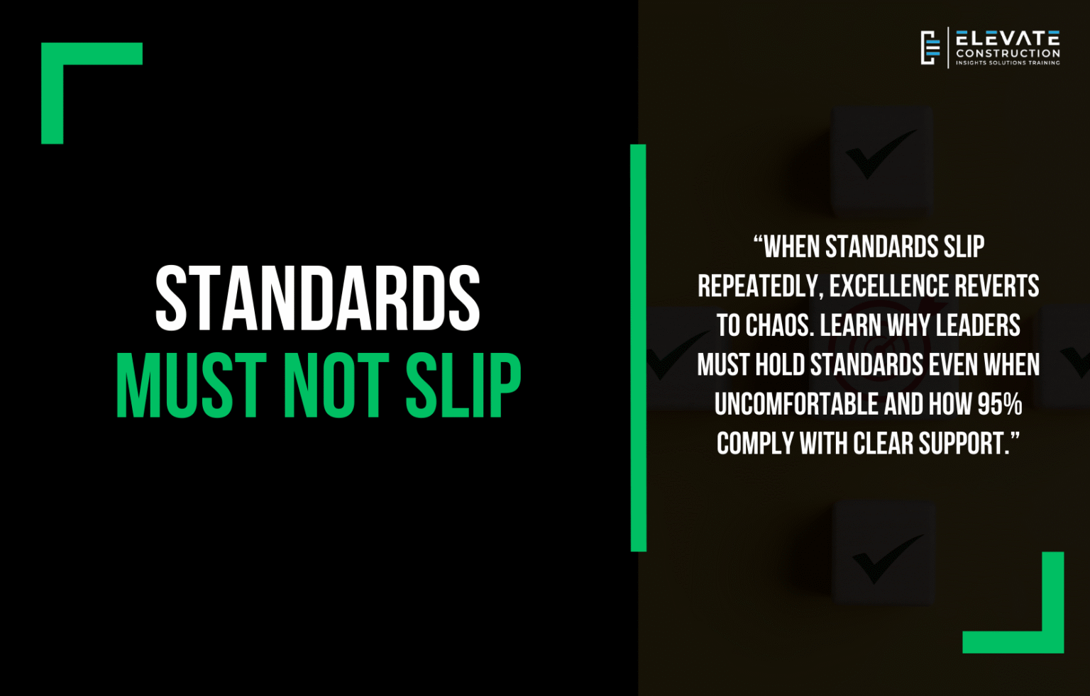 Standards Must Not Slip - Elevate Constructionist