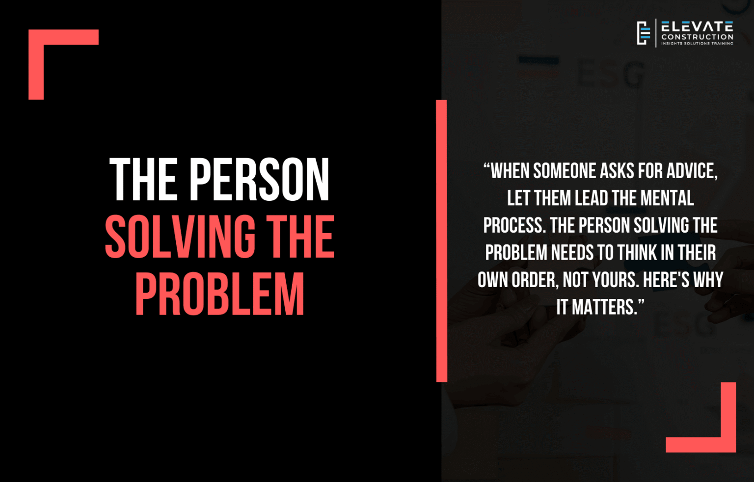 The Person Solving the Problem - Elevate Constructionist