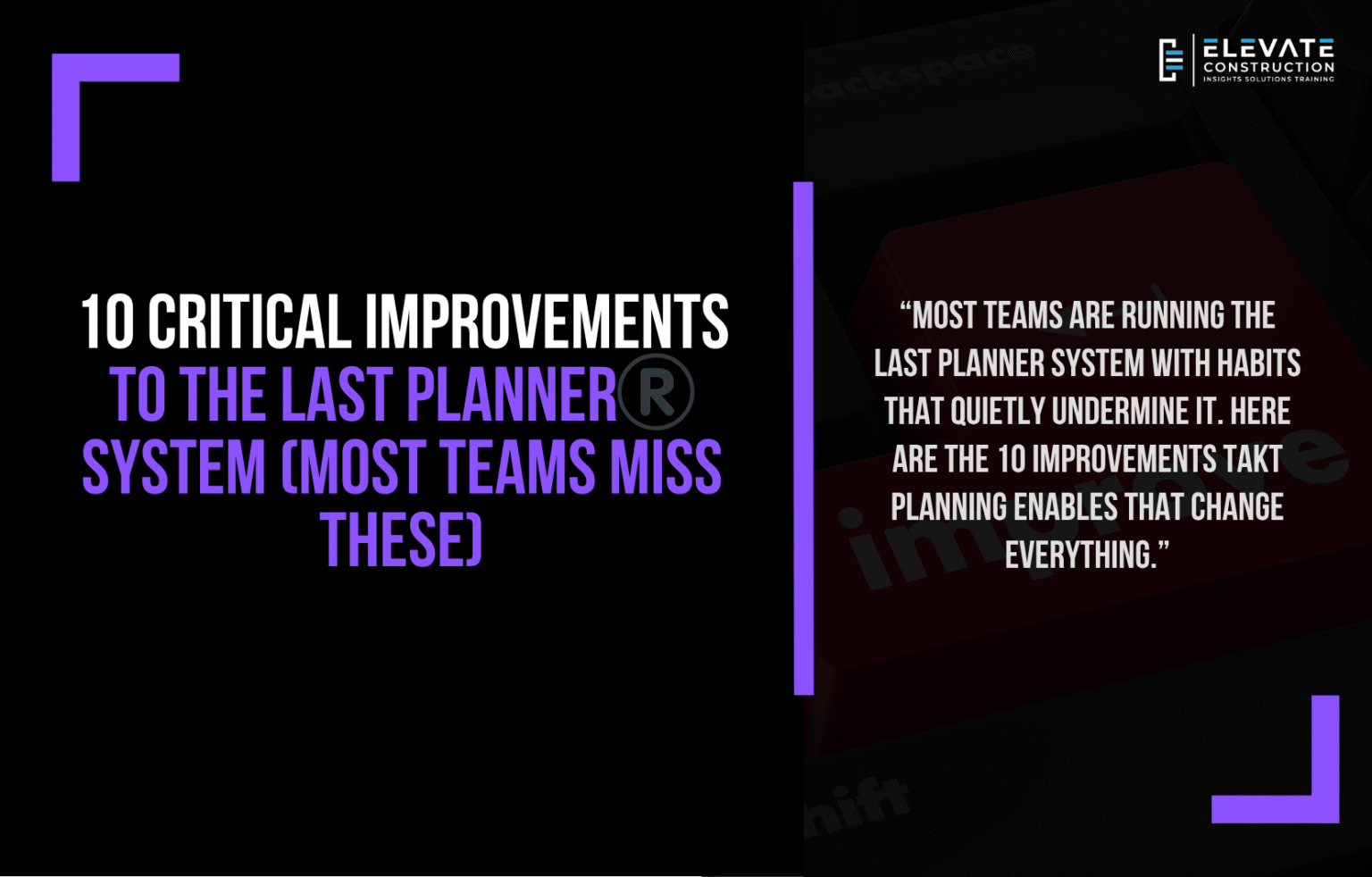 10 Critical Improvements to the Last Planner®️ System (Most Teams Miss ...