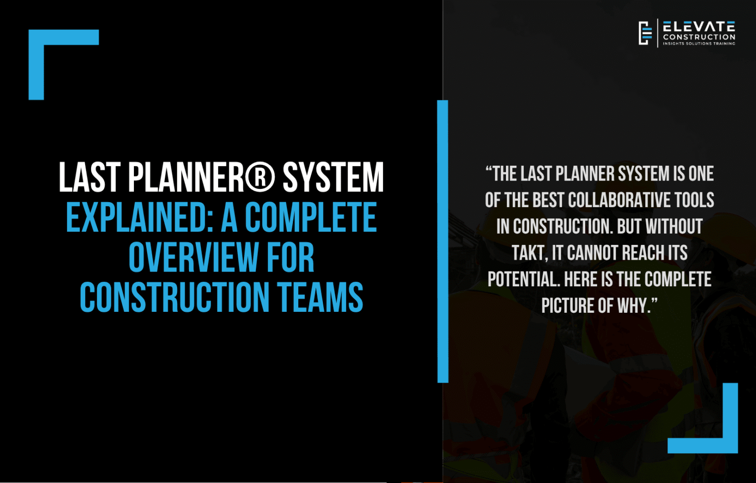 Last Planner® System Explained: A Complete Overview for Construction ...
