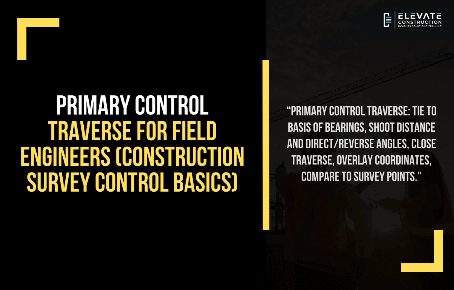 Primary Control Traverse For Field Engineers (Construction Survey ...