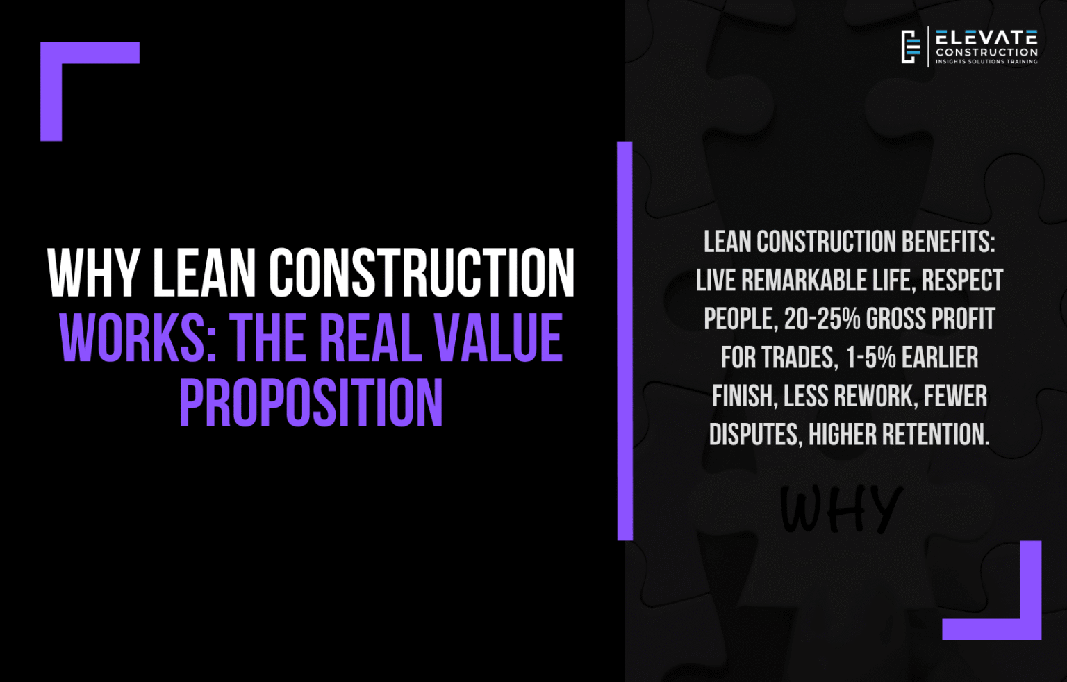 Why Lean Construction Works: The Real Value Proposition - Elevate ...