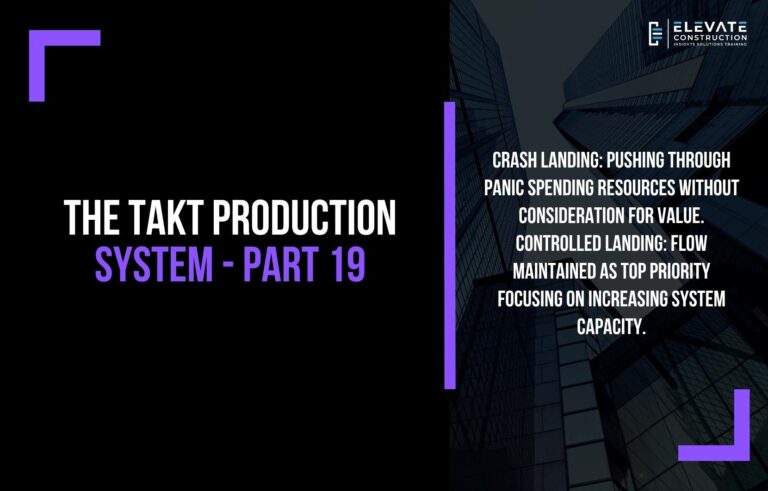 The Takt Production System - Part 19 - Elevate Constructionist
