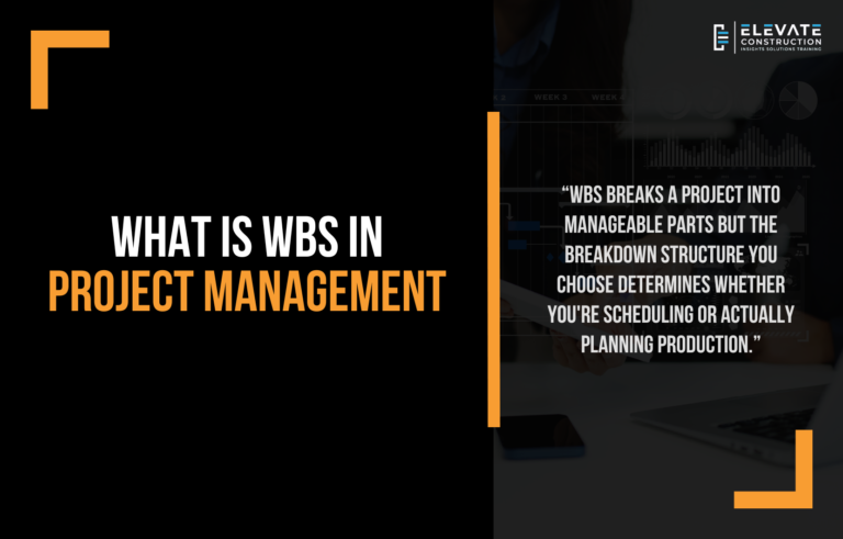 What is WBS in Project Management - Elevate Constructionist